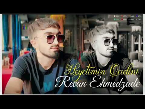 Revan Ehmedzadə - Heyətimin Qadini ( Yep Yeni ) 2025