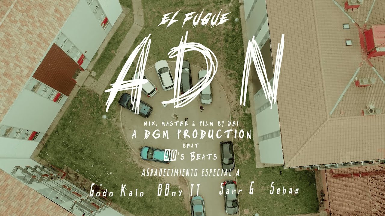EL FUGUE - ADN (Videoclip Oficial) [ENTRE EL HOY Y EL AYER] ] prod ...