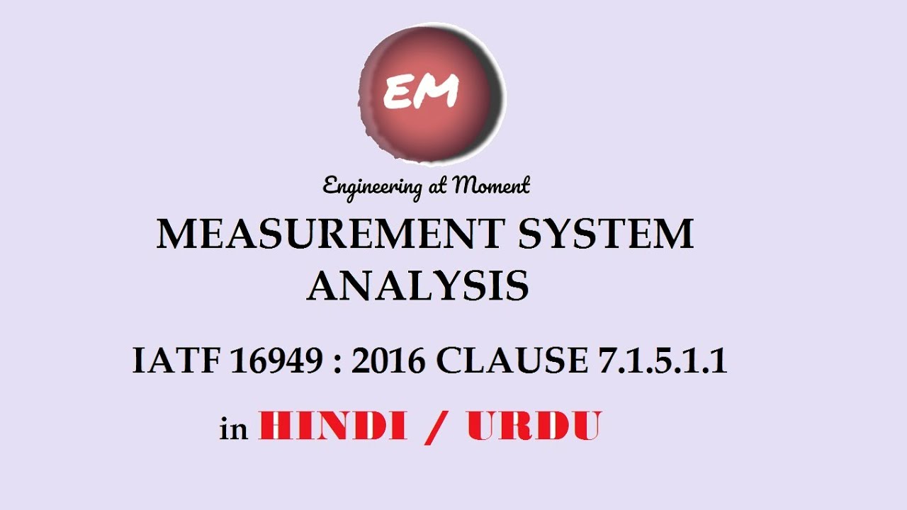 MSA : Part 4....IATF 16949:2016 Clause 7.1.5.1.1 - YouTube