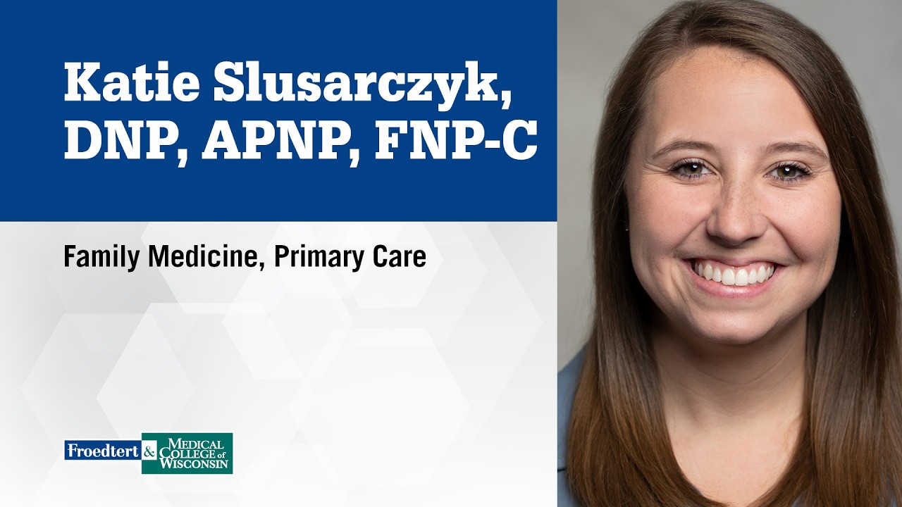 Katie Slusarczyk, nurse practitioner, family medicine - YouTube
