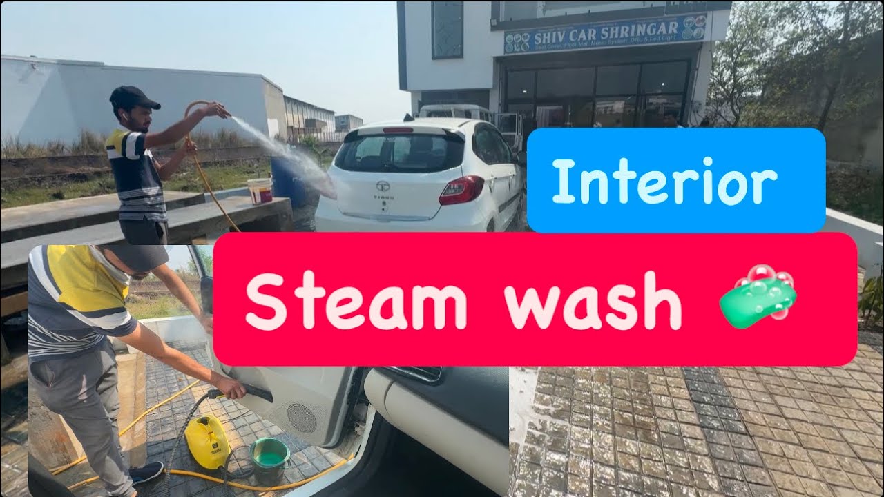Steam Wash car Cleaning Process | interior cleaning | Bacteria Killer ...