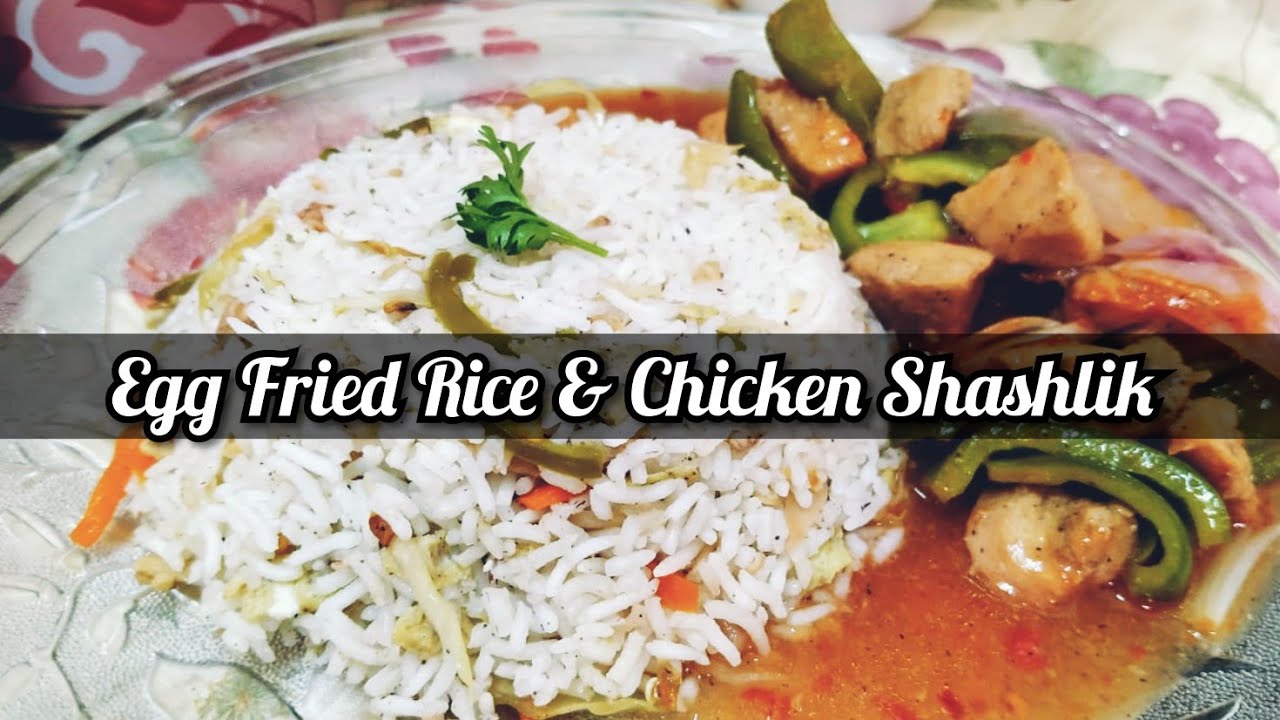 chicken shashlik with egg fried rice kitchen made - YouTube
