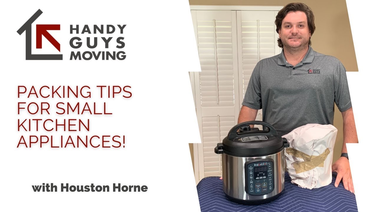 How to pack small kitchen appliances! Professional Packing tips from ...