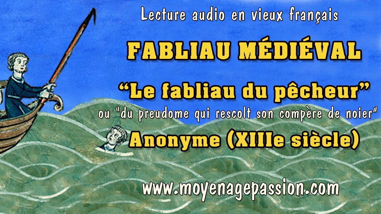 Le fabliau du pêcheur, un conte médiéval satirique du XIIIe siècle en ...
