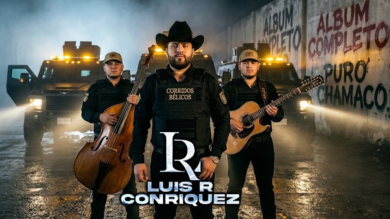Las Que Retumban El Radio: Top Corridos Bélicos Luis R Conriquez (Pa ...