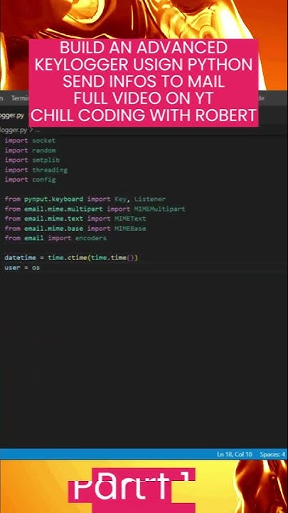 BUILD AN ADVANCED KEYLOGGER USING PYTHON AND SEND INFORMATION TO YOUR MAIL PART 1 #python # ...
