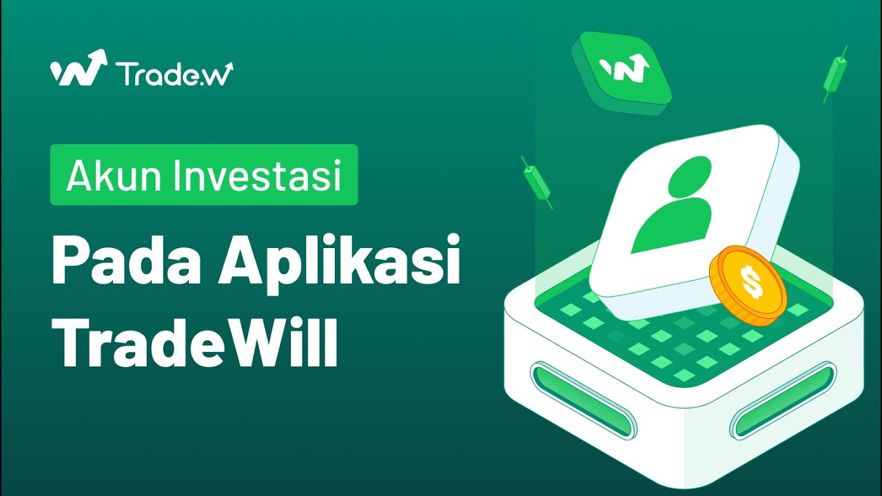 Akun Investasi pada Aplikasi TradeWill - YouTube
