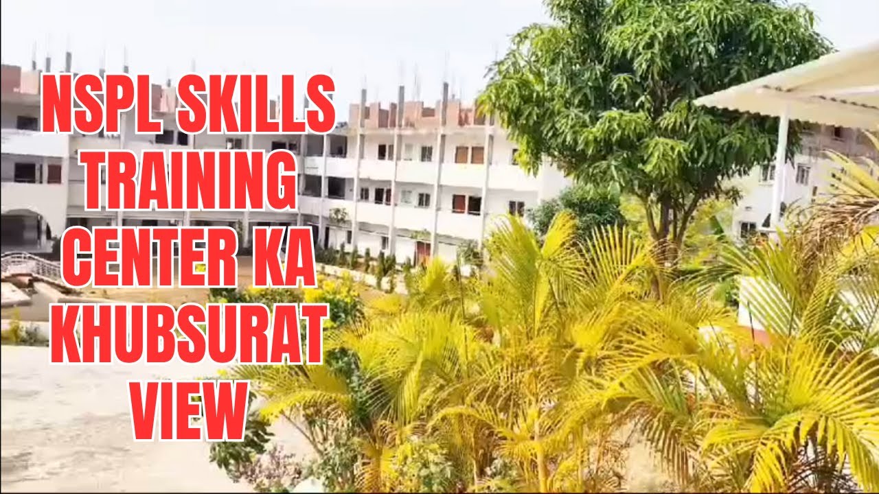 NSPL Skills Training Center ka Khubsurat View || Training Agency In Jharkhand - YouTube