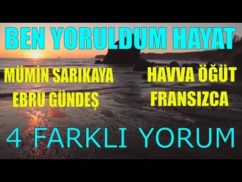 BEN YORULDUM HAYAT | MÜMİN SARIKAYA | EBRU GÜNDEŞ | HAVVA ÖĞÜT | FRANSIZCA| 🇹🇷 🎼 🎧