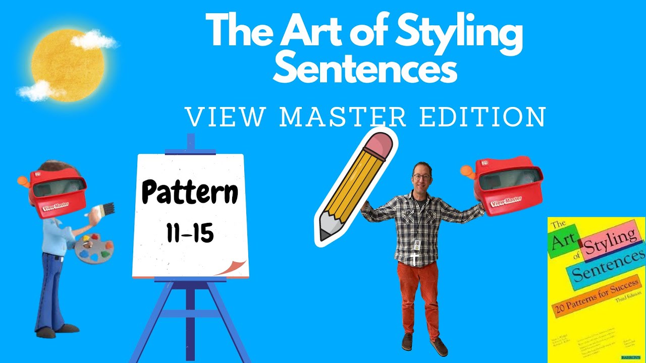 The Art of Styling Sentences (ViewMaster Patterns 11-15) # ...
