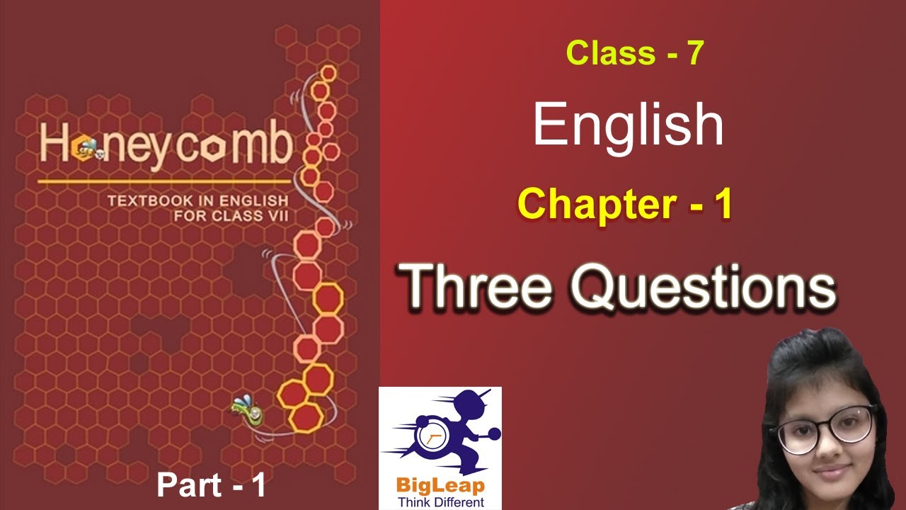 Class 7 English Chapter 1 Three Question Part 1 Honeycomb Textbook class-7-english-chapter-1-three-question-part-1-honeycomb-textbook