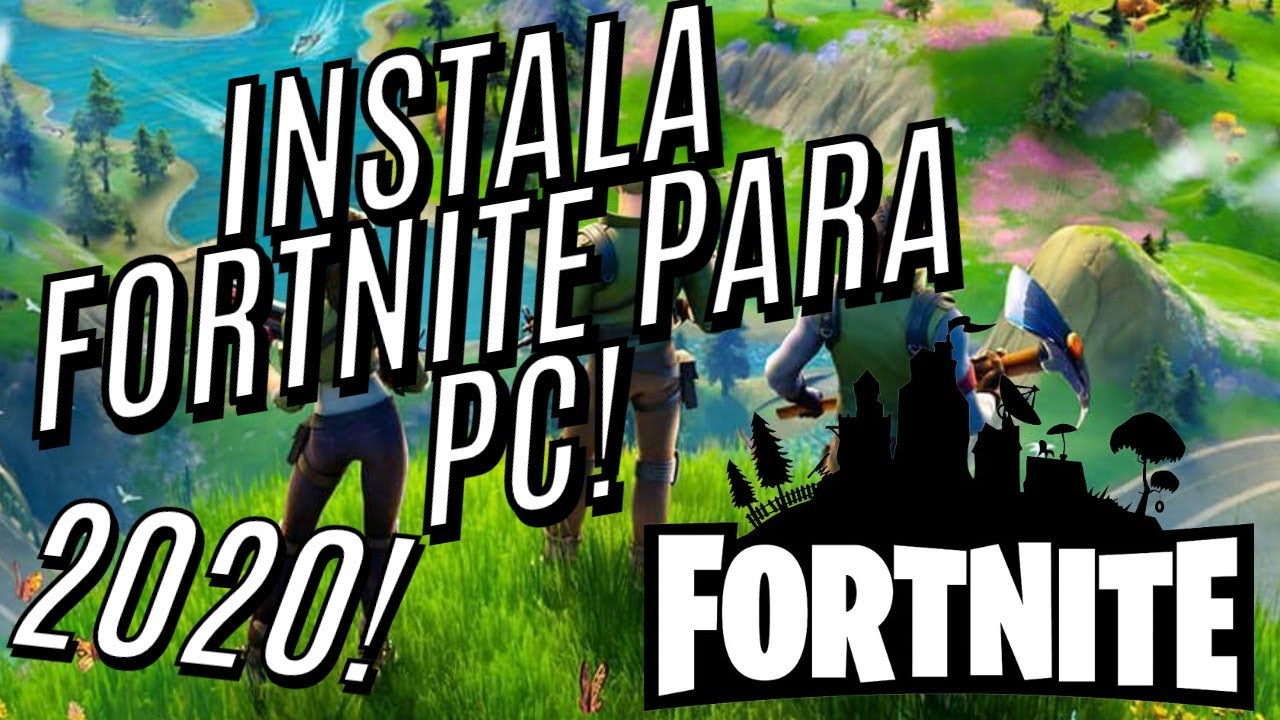 Como Descargar Fortnite Para PC 2020 - YouTube