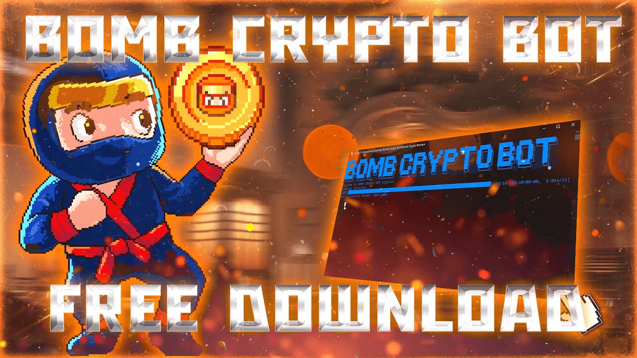 New Bomb Crypto Farm Bot | Bomb Crypto Farm | Tutorial + Update Bomb ...