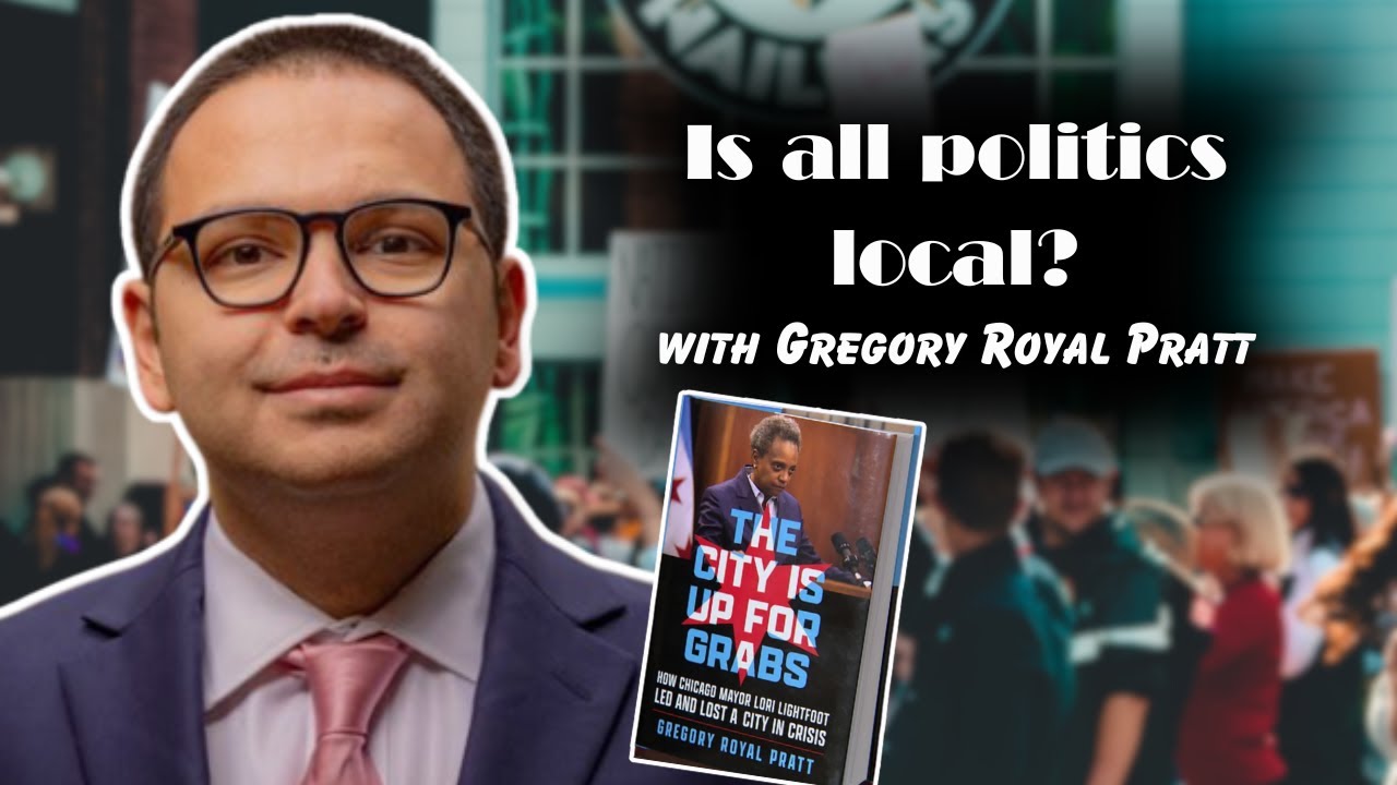 Is all politics local? with Gregory Royal Pratt - YouTube