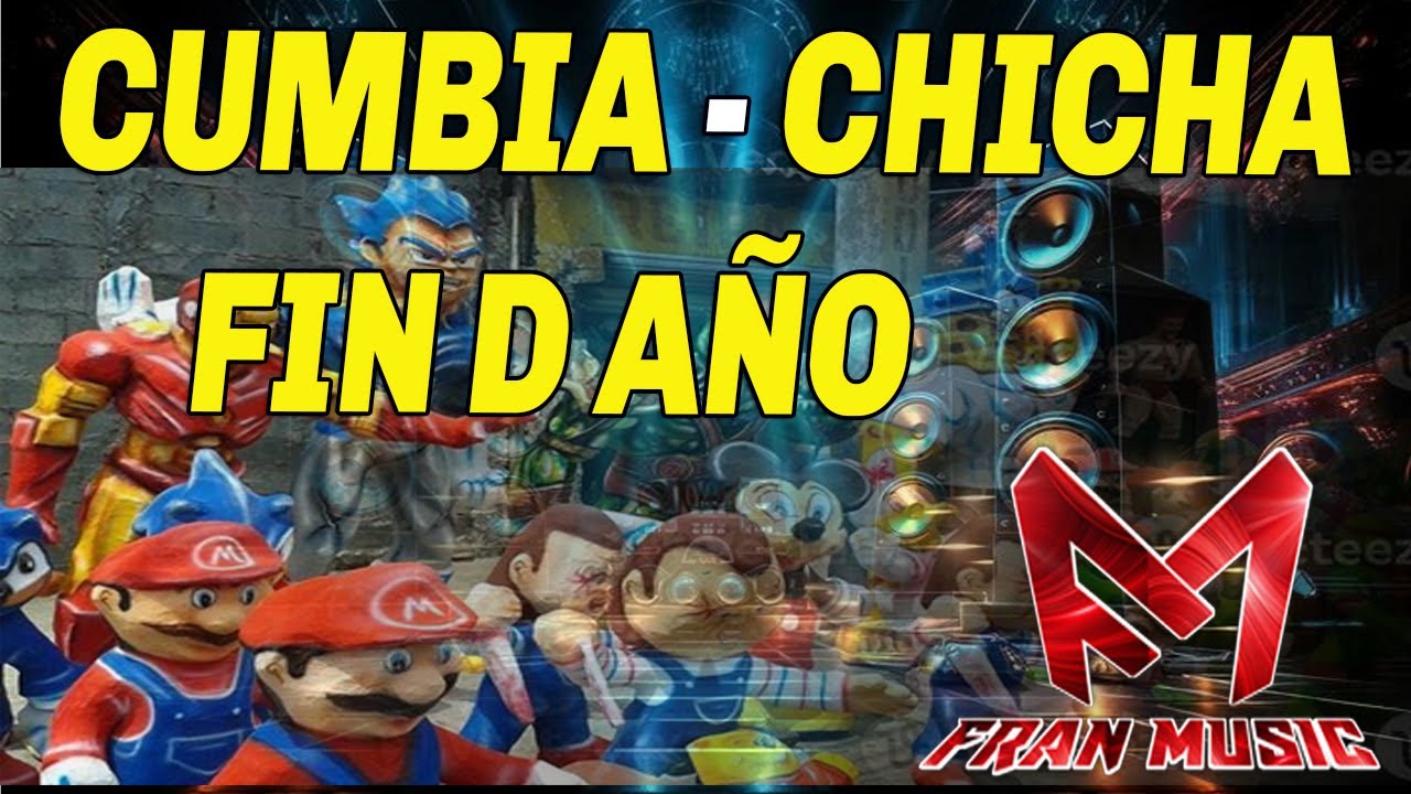 CUMBIA - CHICHA NACIONAL - FIN D AÑO 2024 || Fran Music - YouTube