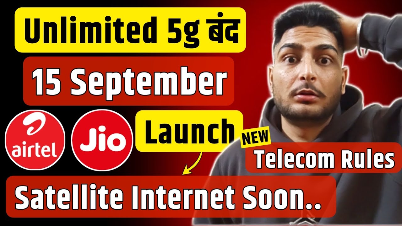 Jio Airtel Unlimited 5G Stop New Telecom Rules Launch Satellite Jio Airtel Unlimited 5G Stop New Telecom Rules Launch Satellite