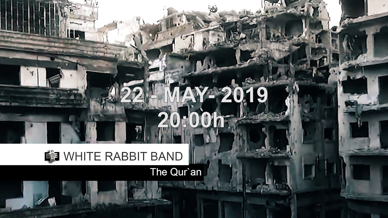 WHITE RABBIT BAND - The Qur'an (teaser) - YouTube