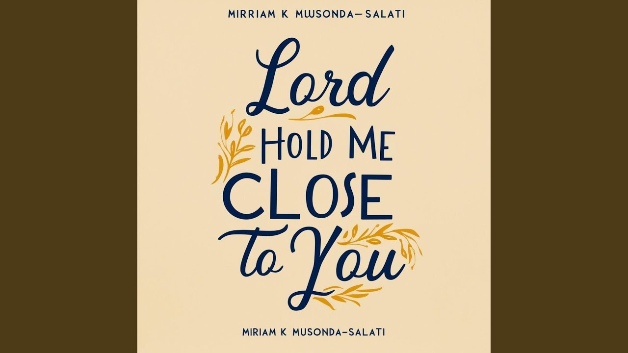Lord Hold Me Close To You - YouTube