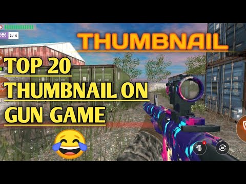 TOP 20 THUMBNAIL ON GUN GAME 🎮 FOR ENTERTAINMENT - YouTube