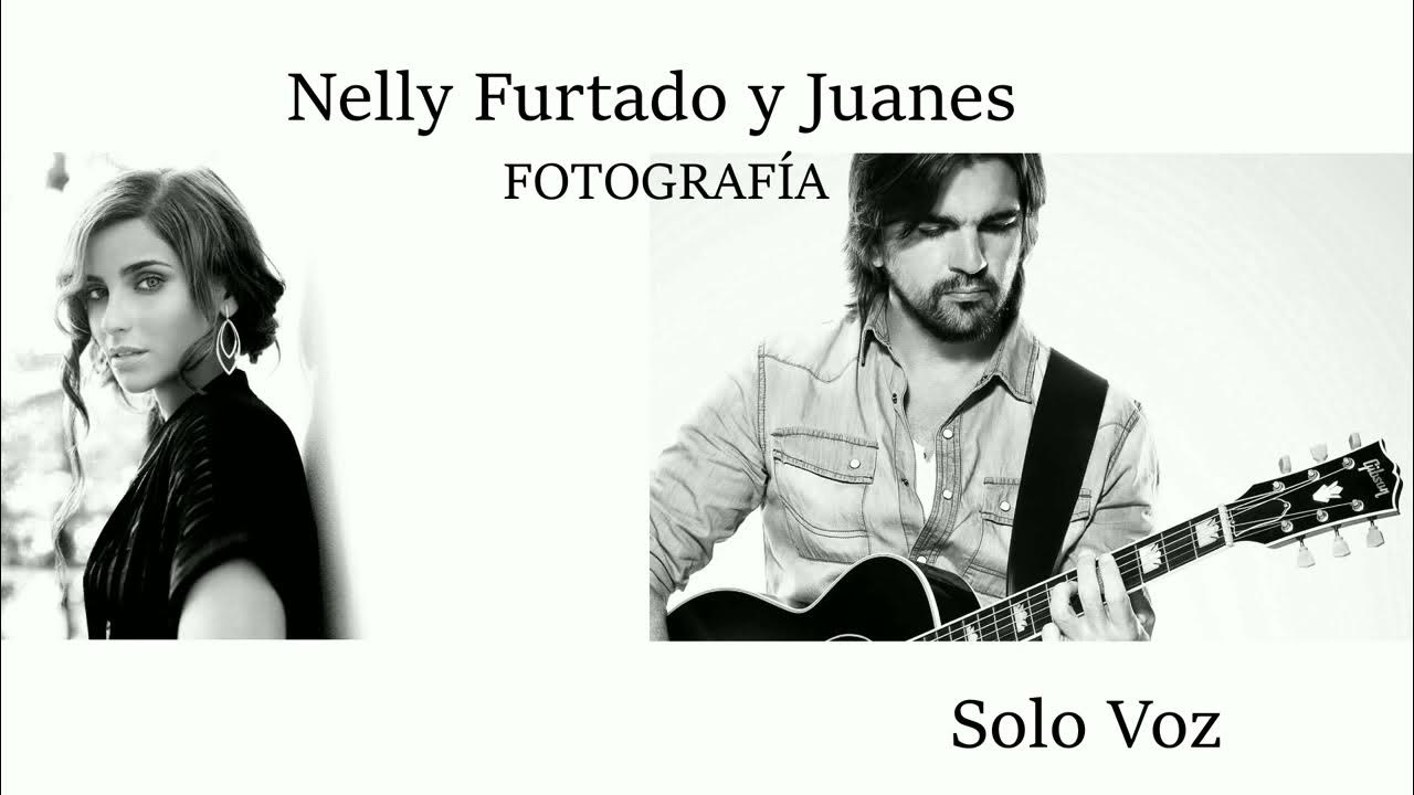 Fotografía - Juanes y Nelly Furtado (Acapella) - YouTube