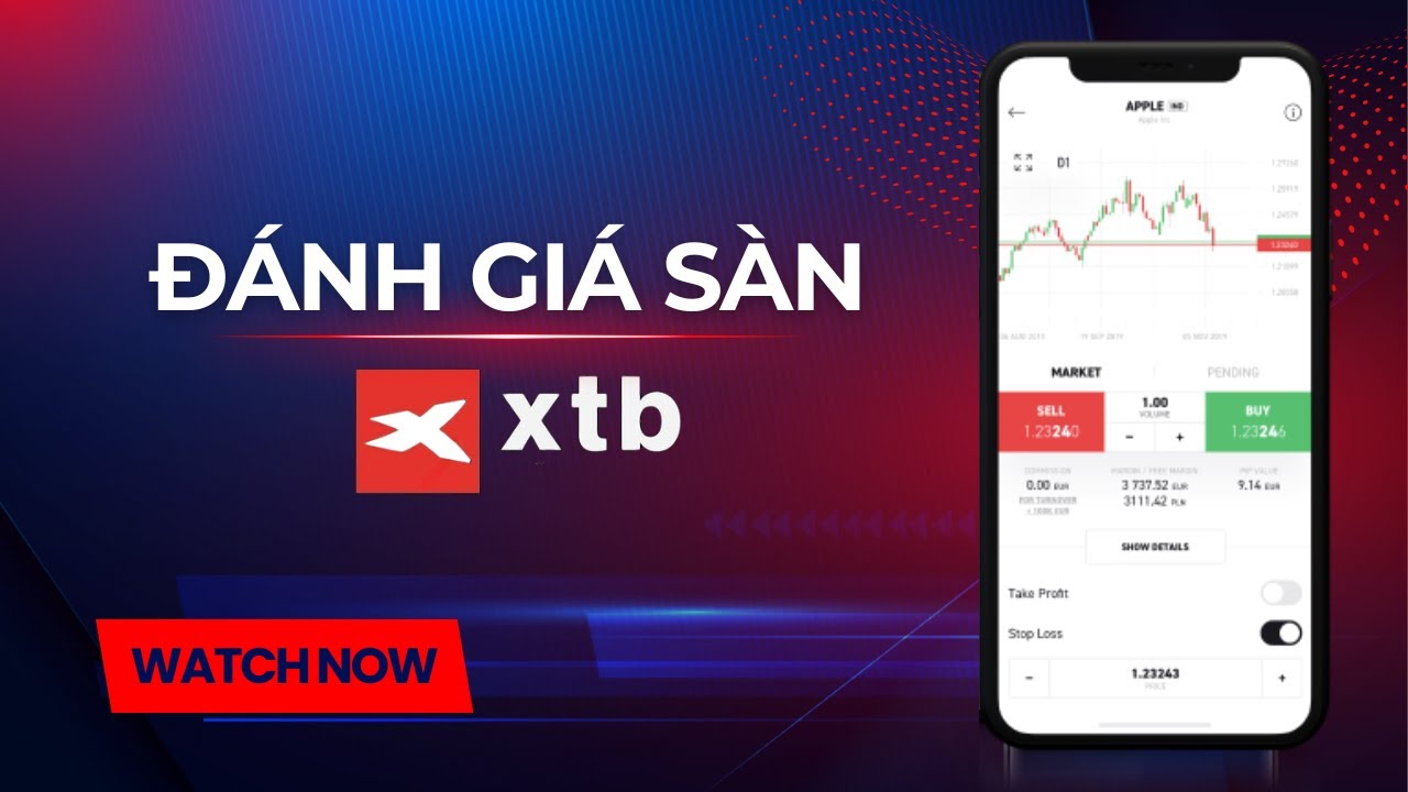 XTB Bài 4: Đánh Giá Sàn XTB - Review Sàn XTB Chi Tiết - YouTube