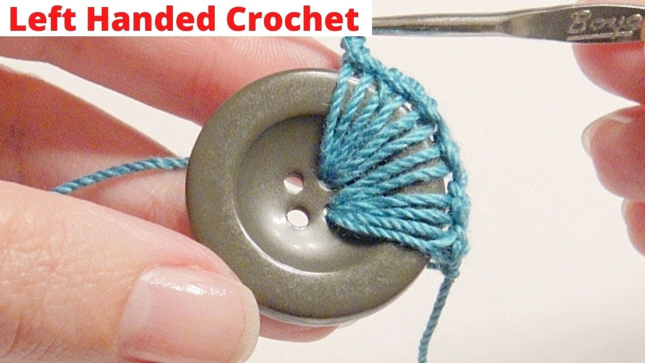 Left-Handed Crochet: DIY Button Flower Crochet Tutorial | Crochet Step ...