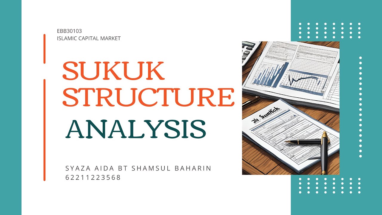 Individual Assignment Sukuk Structure Analysis EBB30103 Islamic Capital ...