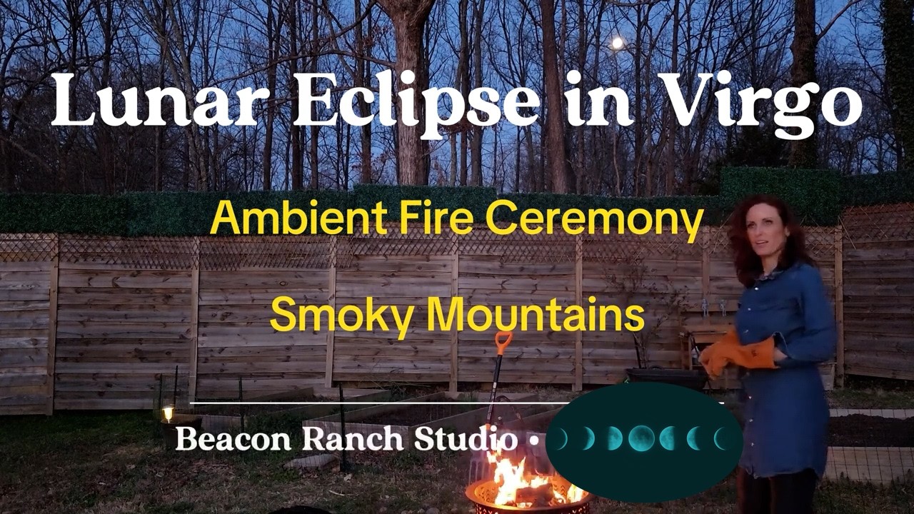 Lunar Eclipse in Virgo | Ambient Fire Ceremony in the Smoky Mountains ...