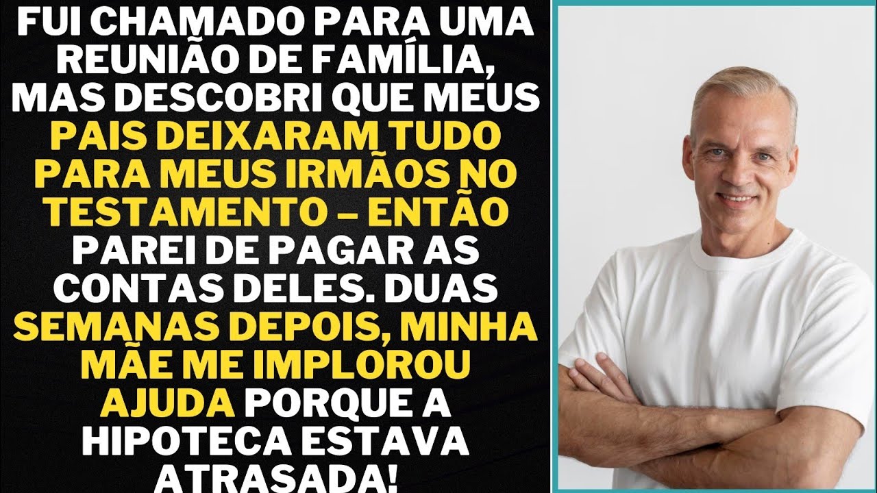"Fui a uma reunião de família, mas meus pais só queriam me contar que ...