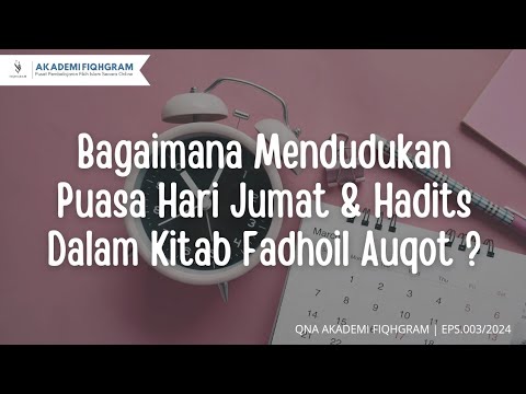 QnA | Bagaimana Mendudukan Puasa Hari Jumat & Hadits Dalam Kitab ...