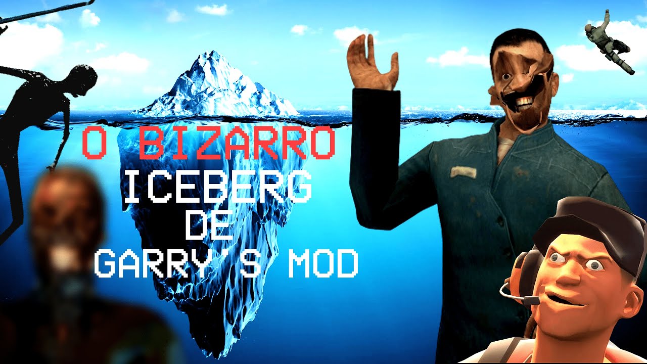 O Bizarro Iceberg do Garry's Mod. Parte1. - YouTube