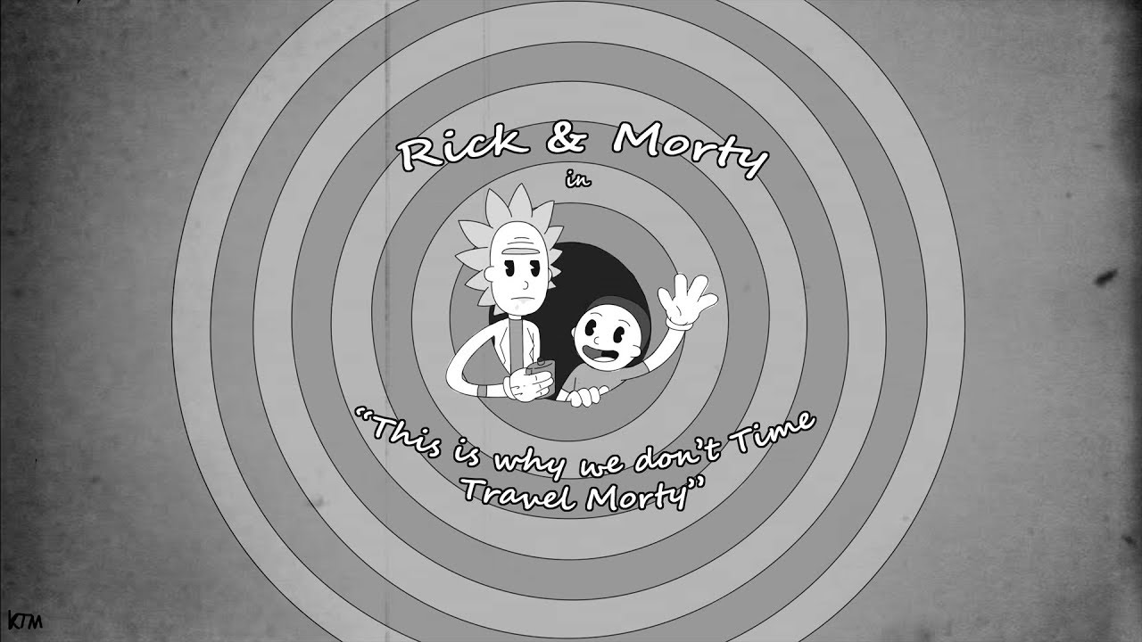 Rick & Morty Time Travel - YouTube