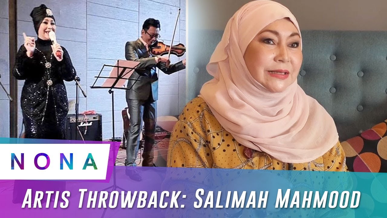 NONA | Artis Throwback: Salimah Mahmood - YouTube