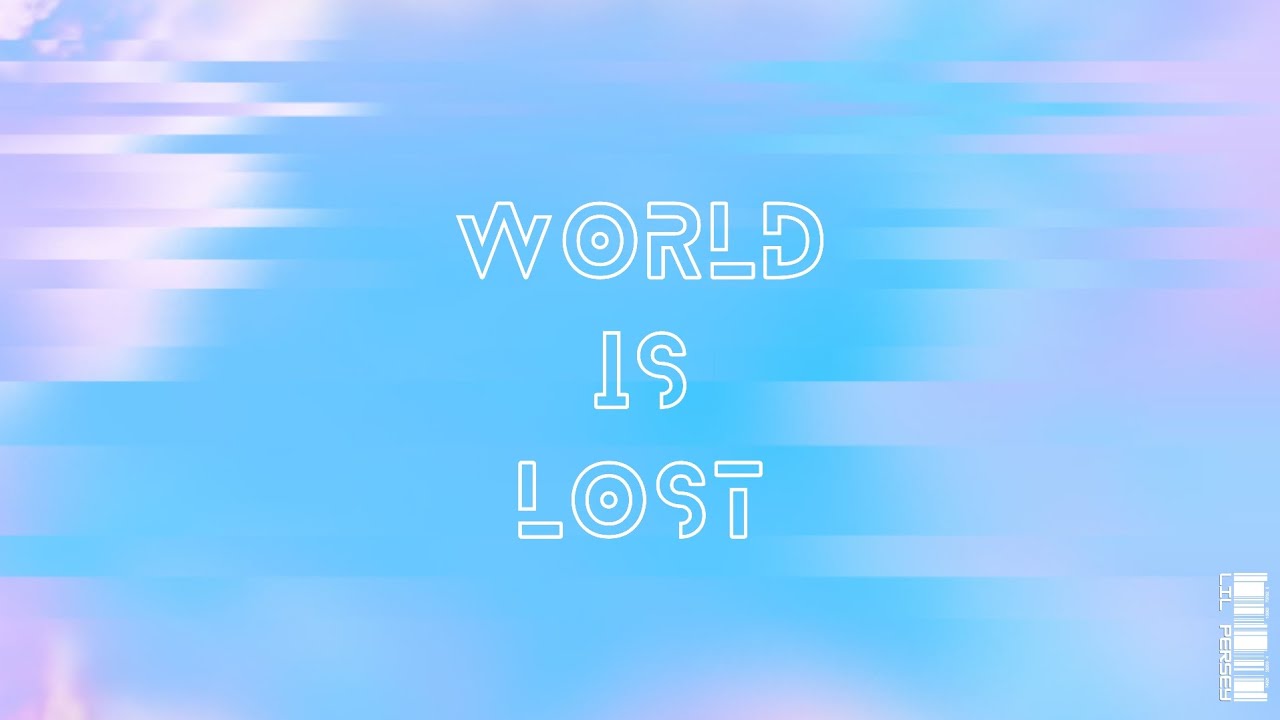 Lil Persey - World Is Lost [Official Audio] - YouTube