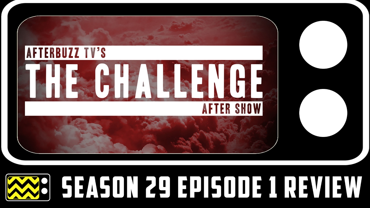 The Challenge Season 29 Episode 1 Review w/ Nika Rashaun | AfterBuzz TV ...