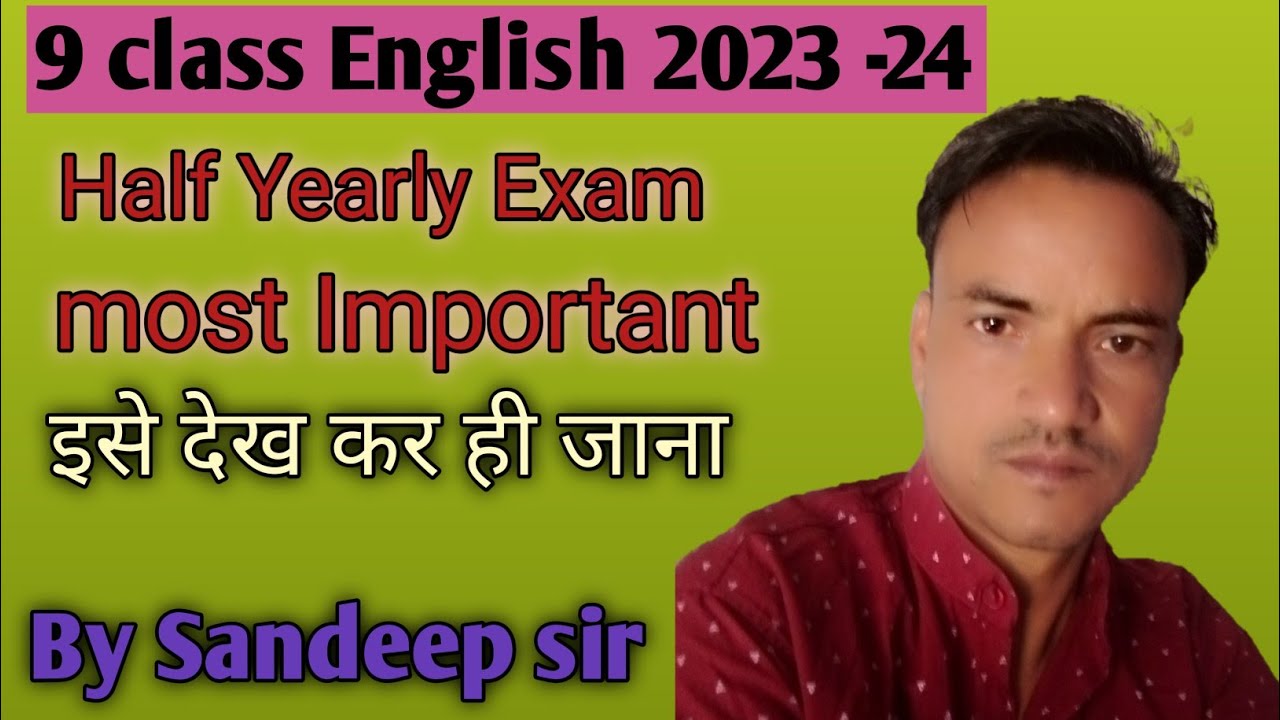 9 class English Half Yearly Exam 2023-24 || Most Important questions pattern of paper || By ...