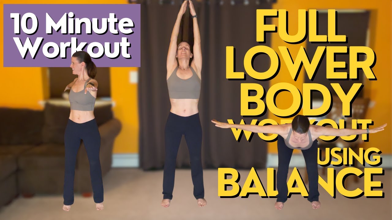 10 Minute Lower Body Workout by using Balance! Standing on Two Feet in ...