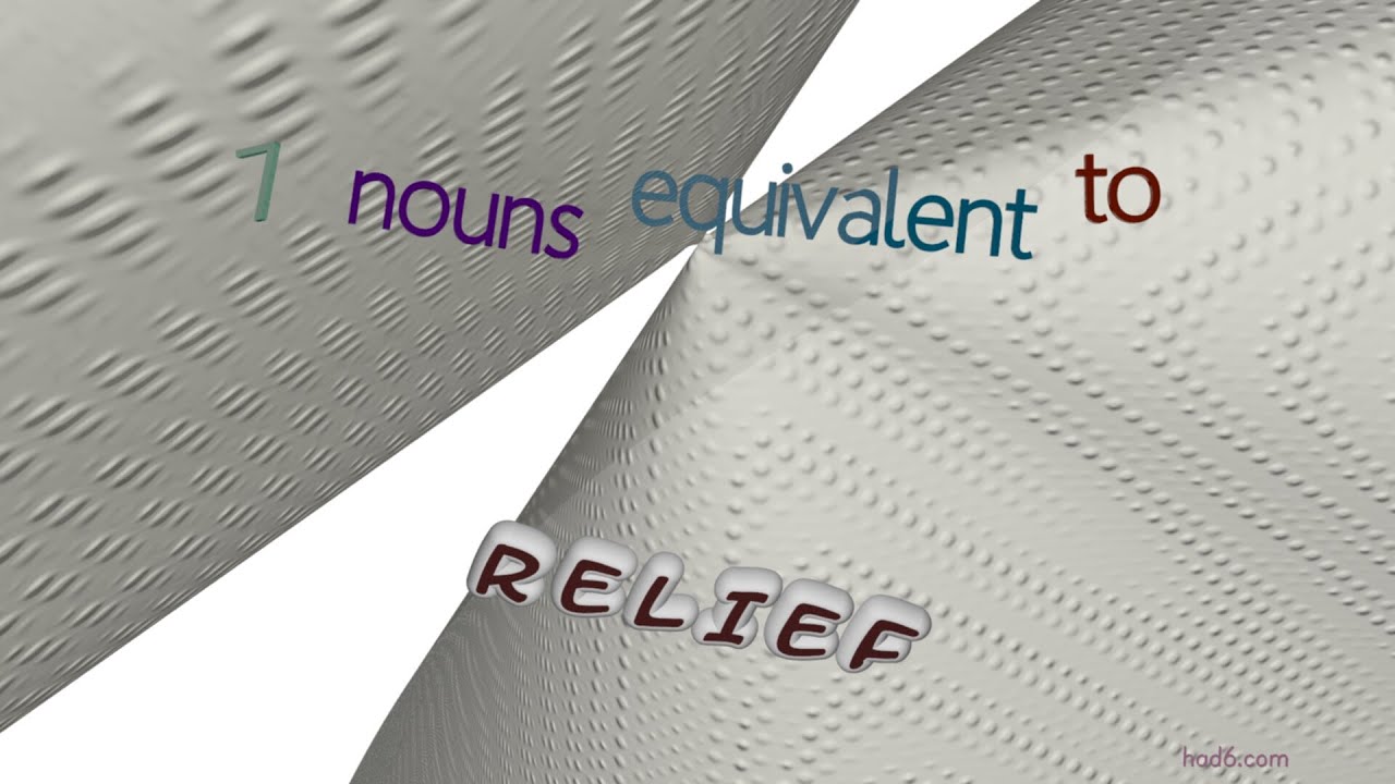 Relief 7 Nouns Which Are Synonyms To Relief sentence Examples YouTube relief-7-nouns-which-are-synonyms-to-relief-sentence-examples-youtube