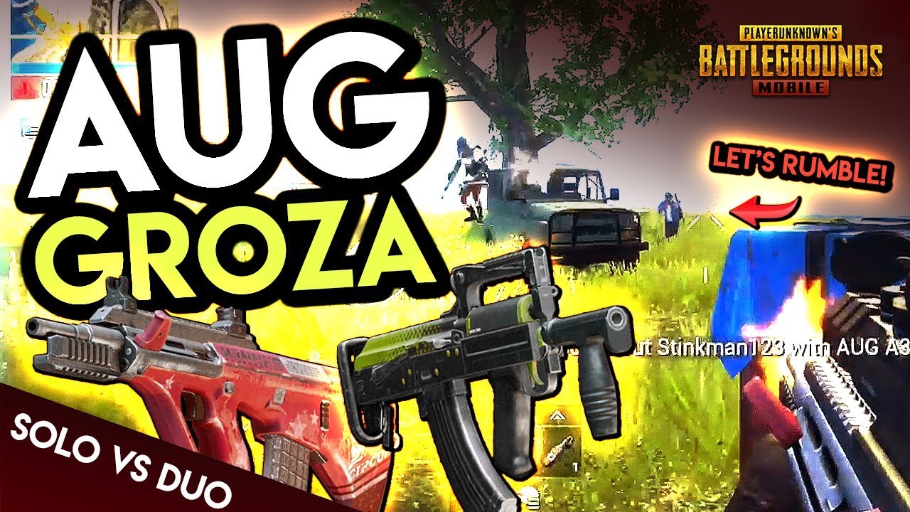 GROZA + AUG TOGETHER = SUPER MEAN! PUBG Mobile - YouTube
