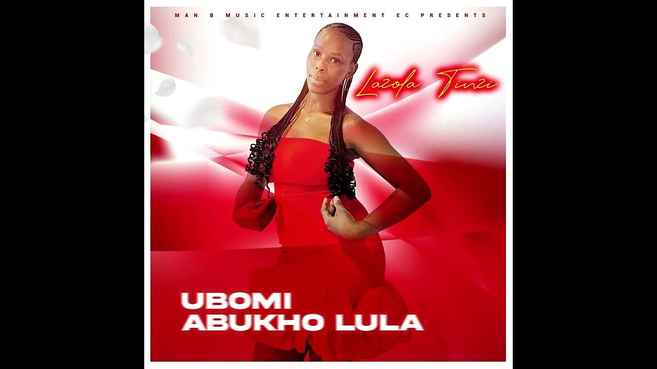 Lazola Tinzi - Ubomi abukho lula (official Audio) - YouTube