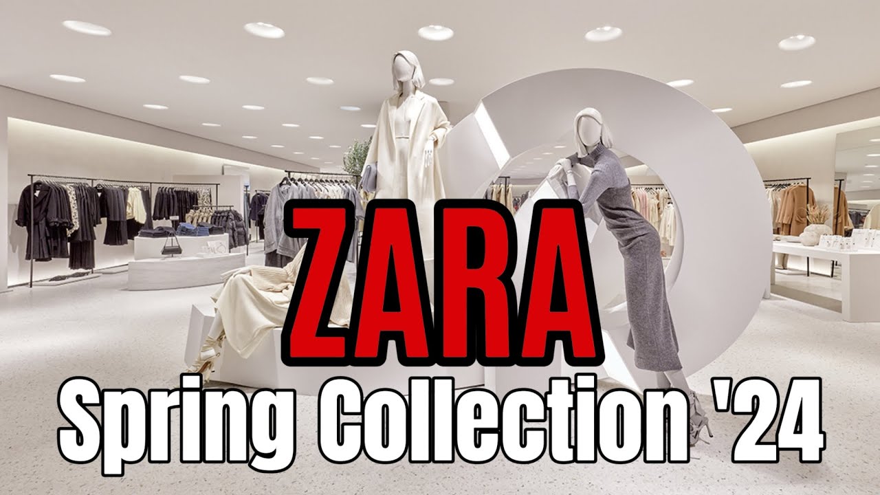 ZARA WOMEN'S LATEST SPRING COLLECTION | FEBRUARY 2024 | NEW COLLECTION ...