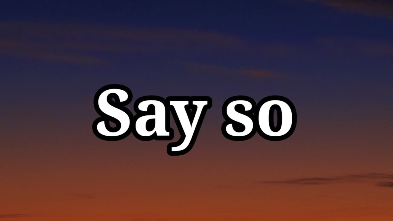 Doja Cat - Say So (Lyrics) "Why dont you say so?" - YouTube