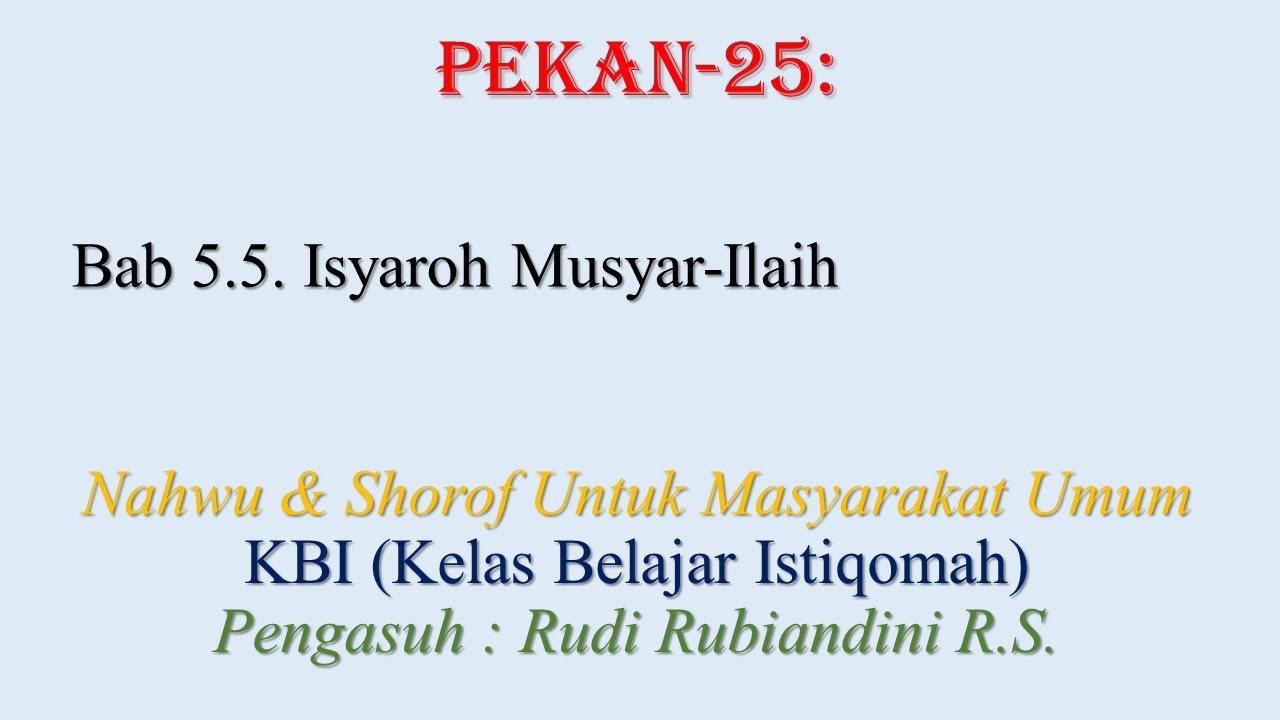 Pekan 25 KBI (Isyaroh Musyar-Ilaih) - YouTube