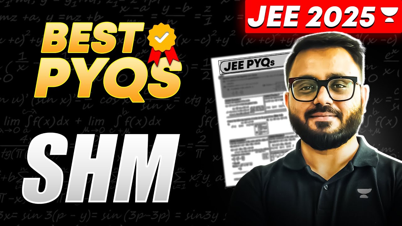 SHM Best PYQ'S | 🪜 Ladder to JEE Main 2025 April Attempt - YouTube