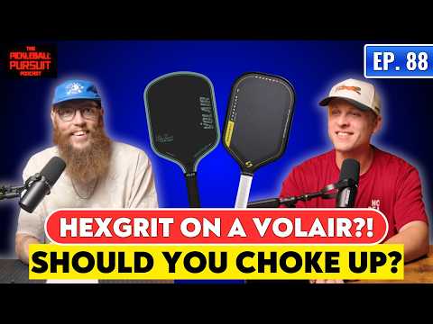Volair CMD, Gearbox Pressure X, Does Choking Up Help In Pickleball?