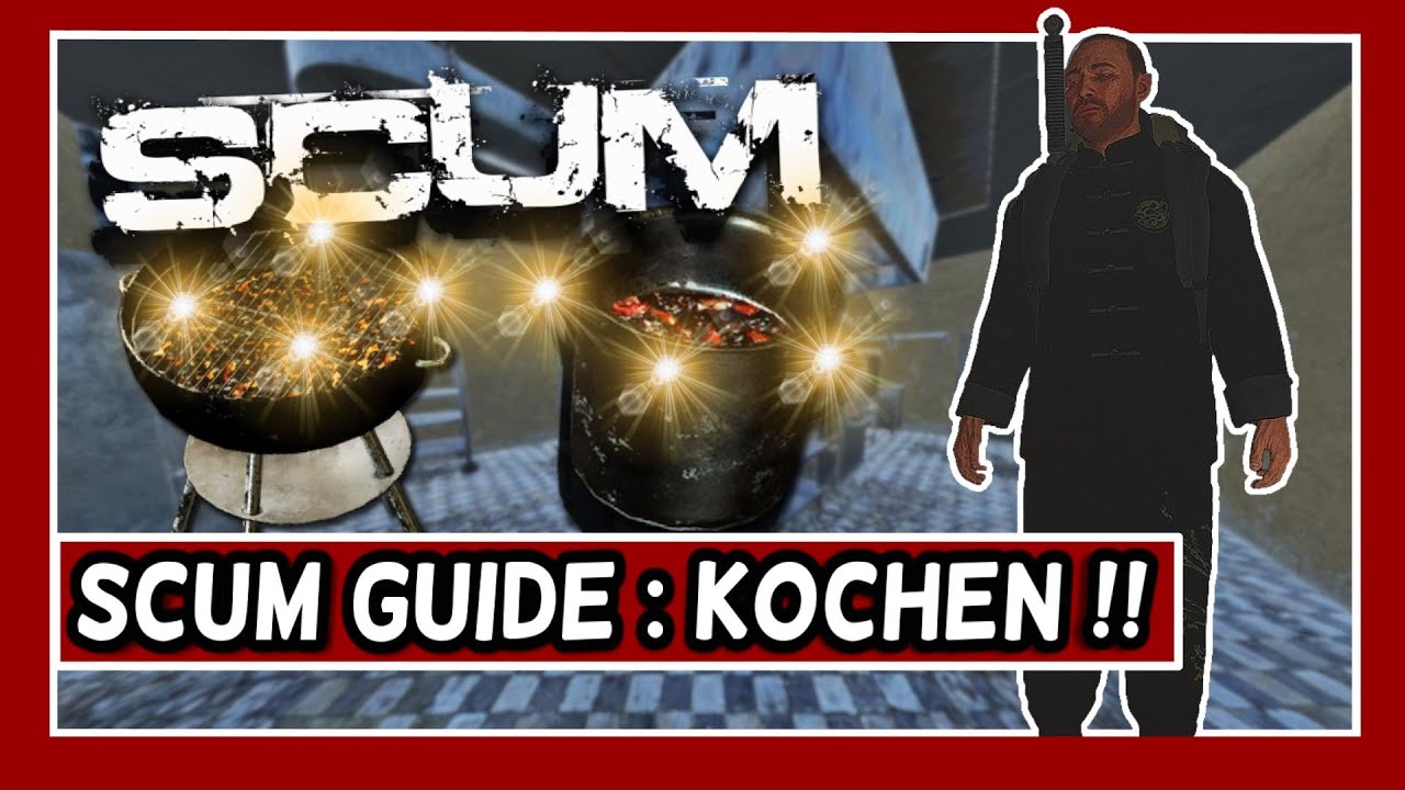 So wirst du ein Chefkoch in SCUM [ SCUM Guide Deutsch] Kochen [4K ...