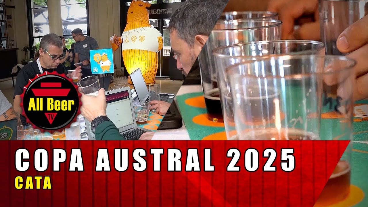 COPA AUSTRAL de CERVEZAS 2025 | Cata | All Beer TV - YouTube