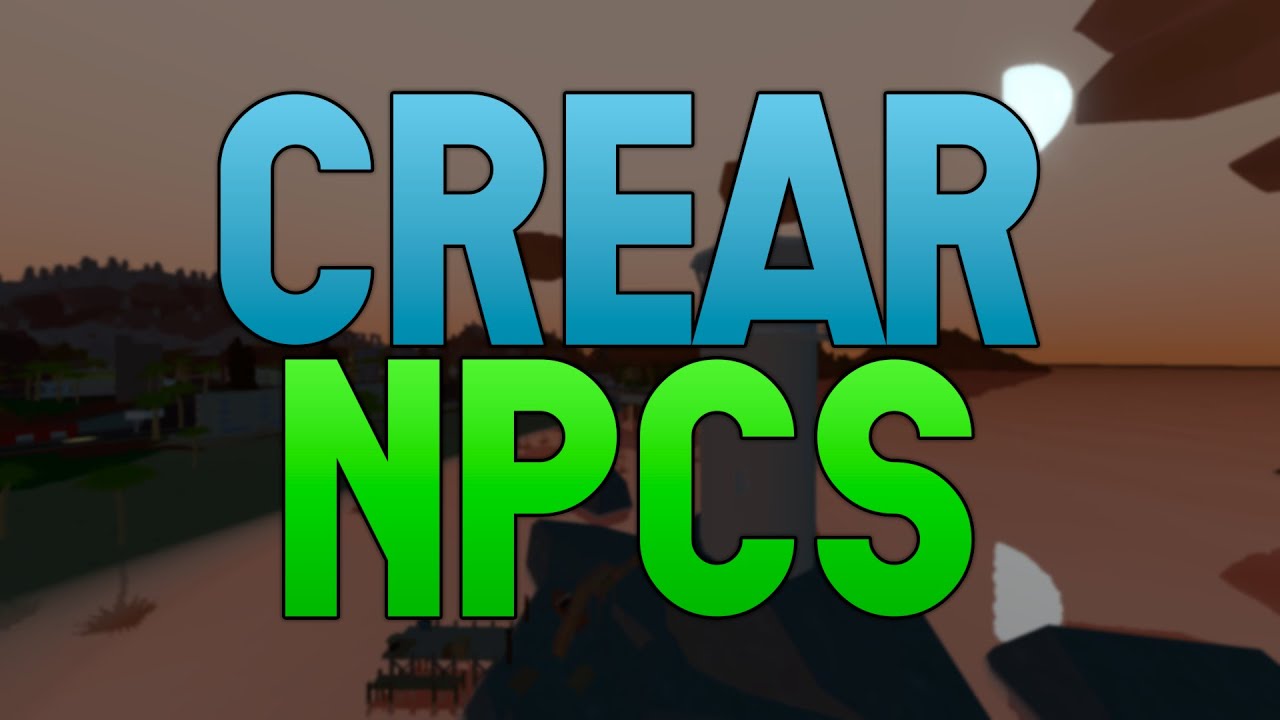 Como crear NPCs en Unturned Super sencillo y Rápido | 2023 Tutorial Español - YouTube