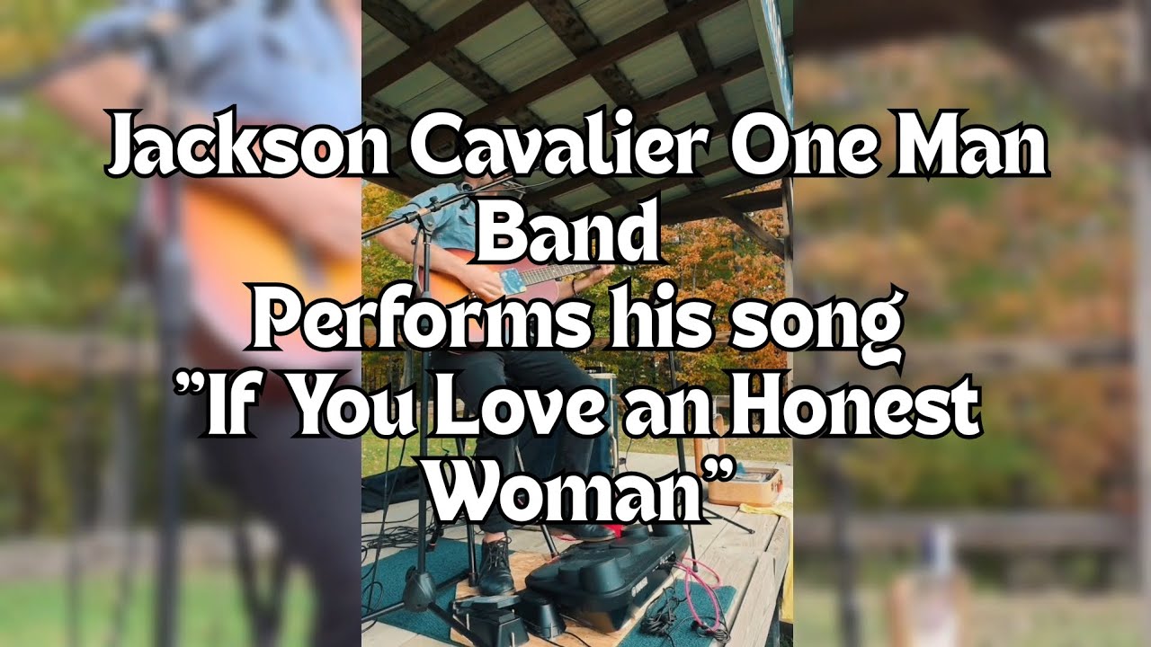 "If You Love an Honest Woman" by Jackson Cavalier - YouTube