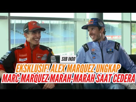[SUB INDO] EKSKLUSIF‼️ MARC MARQUEZ & ALEX BUKA-BUKA RAHASIA: Cedera ...